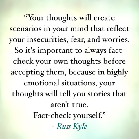 Fact-Checking Your Thoughts – Russ Kyle